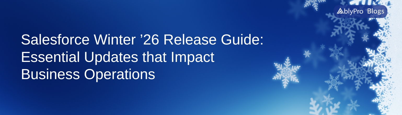Salesforce Winter ’26 Release: Top New Features