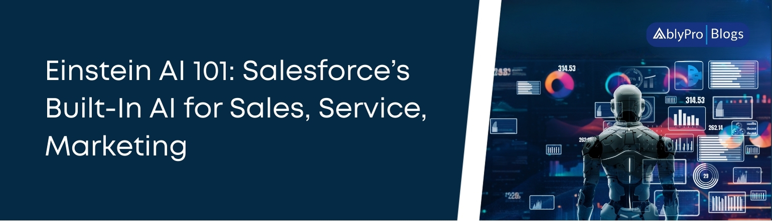 Einstein AI Explained for Sales, Service & Marketing